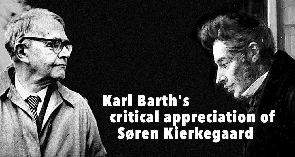 Karl Barth’s critical appreciation of Søren Kierkegaard | The PostBarthian